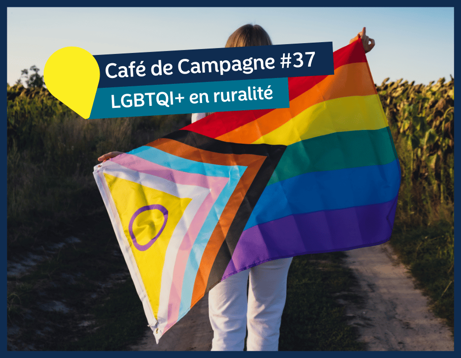 Prochain Café de campagne d'InSite sur l'identité LGBTQI+ en ruralité ...